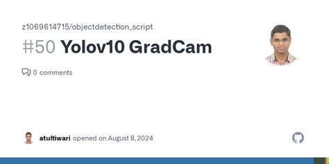 Yolov10 Gradcam · Issue 50 · Z1069614715objectdetectionscript · Github