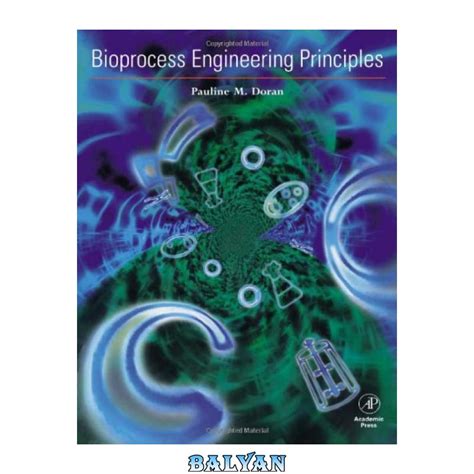 دانلود کتاب Bioprocess Engineering Principles بلیان