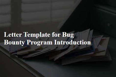 letter template for bug bounty program introduction free samples in