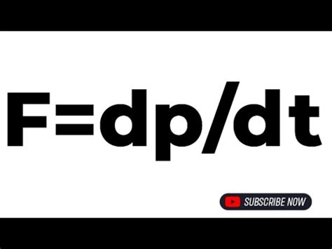 F Dpdt Derivation Step By Step Physics Made Simple Youtube