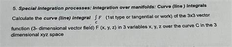 Solved Special Integration Processes Integration Over Chegg