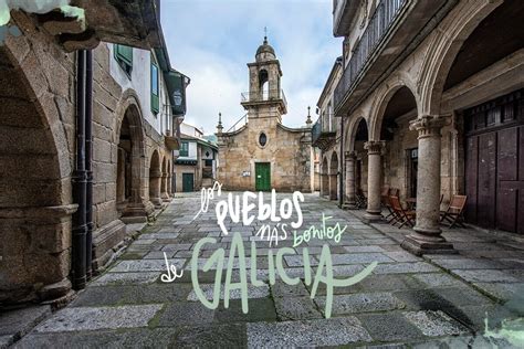 Los 10 pueblos más bonitos de Galicia Mochileando por el Mundo