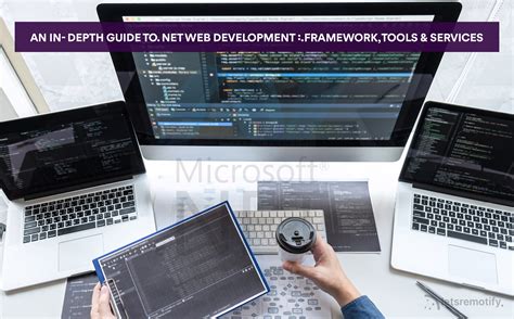 an in depth guide to net web development framework tools