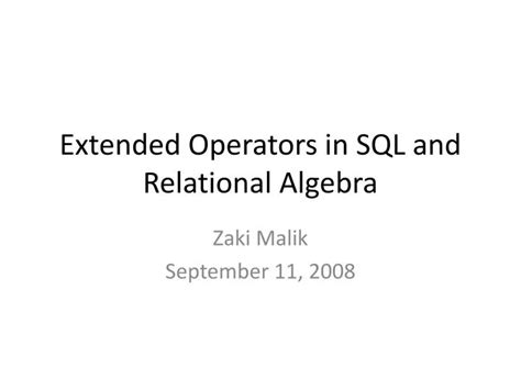 Ppt Extended Operators In Sql And Relational Algebra Powerpoint