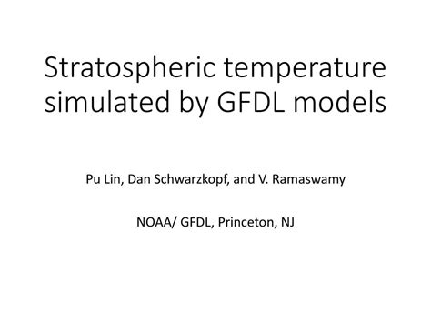 Stratospheric Temperature Simulated By Gfdl Models Ppt Download