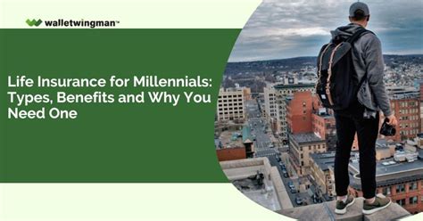 Life Insurance For Millennials Types And Benefits