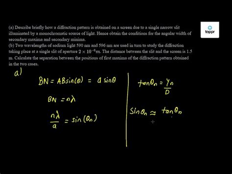 A Describe Briefly How A Diffraction Pattern Is Obtained On A Screen Due To A Single Narrow