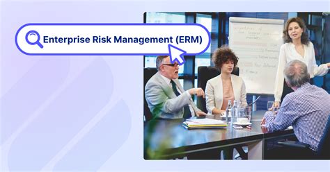 Enterprise Risk Management Erm What It Means And How It Works