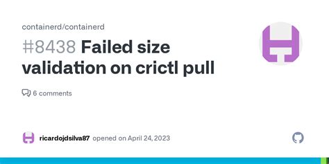 Failed Size Validation On Crictl Pull · Issue 8438 · Containerd