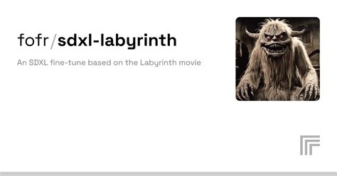 Fofr Sdxl Labyrinth Run With An API On Replicate
