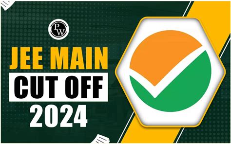 Jee Main Cutoff 2024 Out Qualifying Cut Off For Nits Iiits Gfits Pw