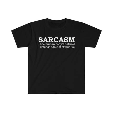Sarcasm Is The Bodys Natural Defense Against Stupidity