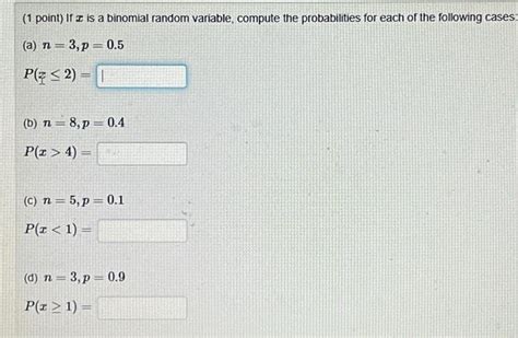 Solved 1 Point If X Is A Binomial Random Variable Compute Chegg