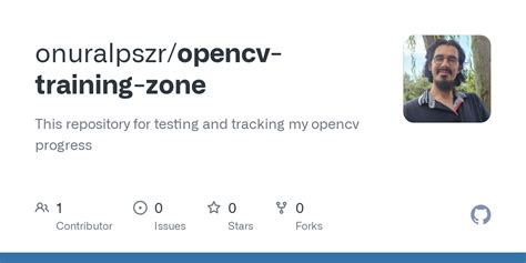 GitHub Onuralpszr Opencv Training Zone This Repository For Testing