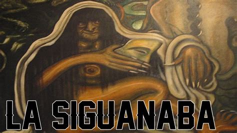La Siguanaba Youtube
