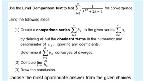 Solved Use The Limit Comparison Test To Test For Convergence