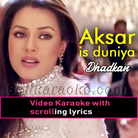 Aksar Is Duniya Mein Video Karaoke Lyrics