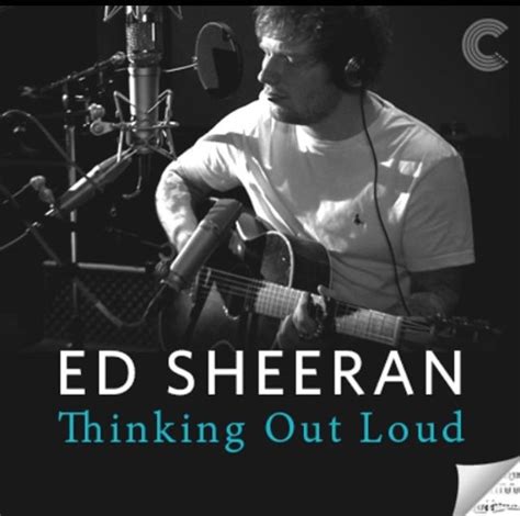 Thinking Out Loud Ed Sheeran