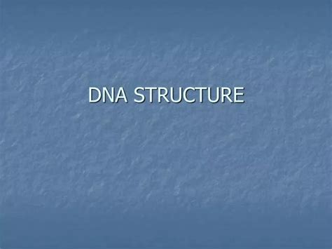 PPT DNA STRUCTURE PowerPoint Presentation Free Download ID 594482