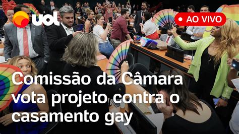 🔴 Casamento Homoafetivo Comissão Da Câmara Vota Projeto De Lei Que