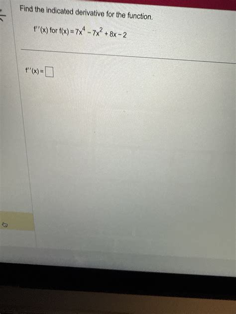 [solved] Find The Indicated Derivative For The Function F