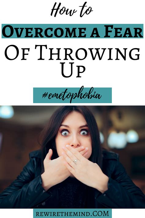 How To Overcome A Fear Of Throwing Up Emetophobia Therapy Rewire