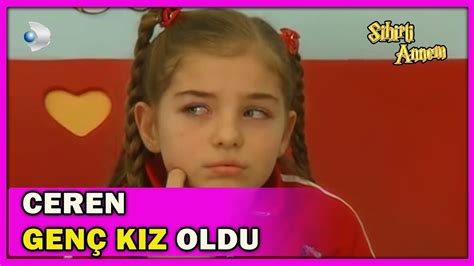 Ceren GENÇ KIZLIĞA Adım Attı Sihirli Annem Özel Klip YouTube