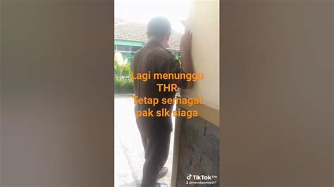satpam sll siaga tetap semangat blm dpt T H R semangat sll - YouTube