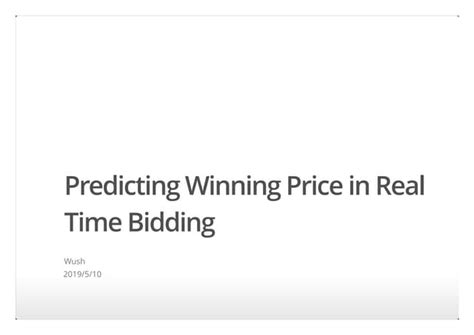 predicting winning price in real time bidding ppt