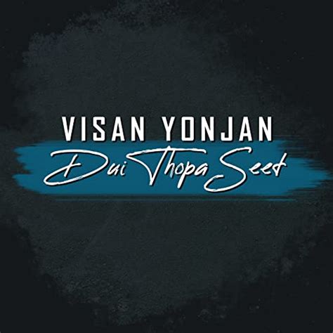Jp Dui Thopa Seet Visan Yonjan Digital Music