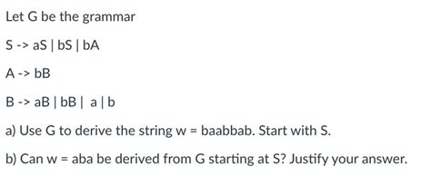 solved let g be the grammar s as bs ba a bb b