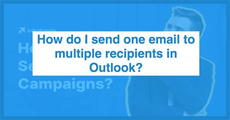 How To Send One Email To Multiple Recipients In Outlook Anyleads