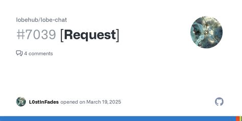 Request · Issue 7039 · Lobehublobe Chat · Github