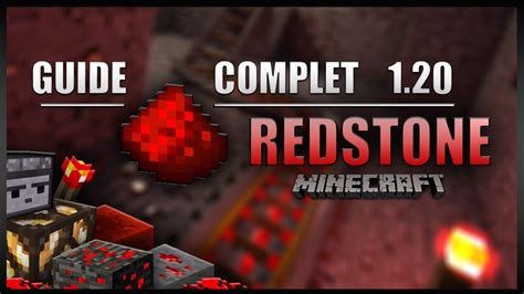Le Guide Ultime Sur La Redstone En 120 Sur Minecraft En Survie