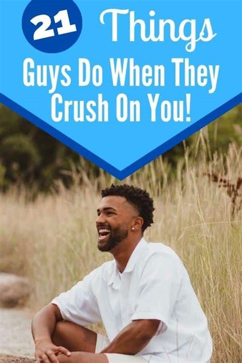 21 Things Guys Do When They Have A Crush On You Self Development Journey