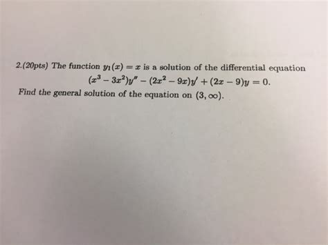 Solved The Function Y X X Is A Solution Of The Chegg Com