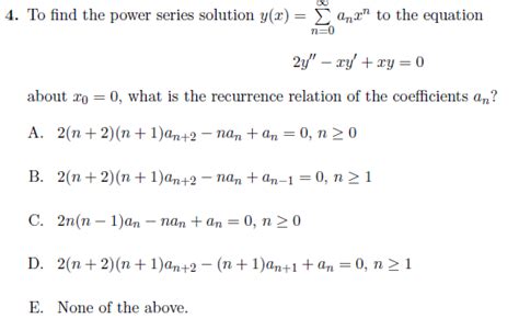 Solved To Find The Power Series Solution Y X Chegg Com
