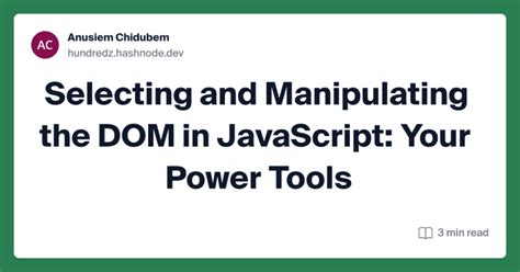 Chidubem Anusiem On Linkedin Selecting And Manipulating The Dom In