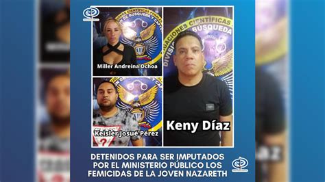 Aprehendidos Para Ser Imputados Por El Mp Feminicidas De La Joven