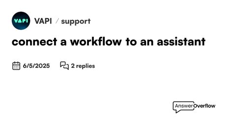 Connect A Workflow To An Assistant Vapi