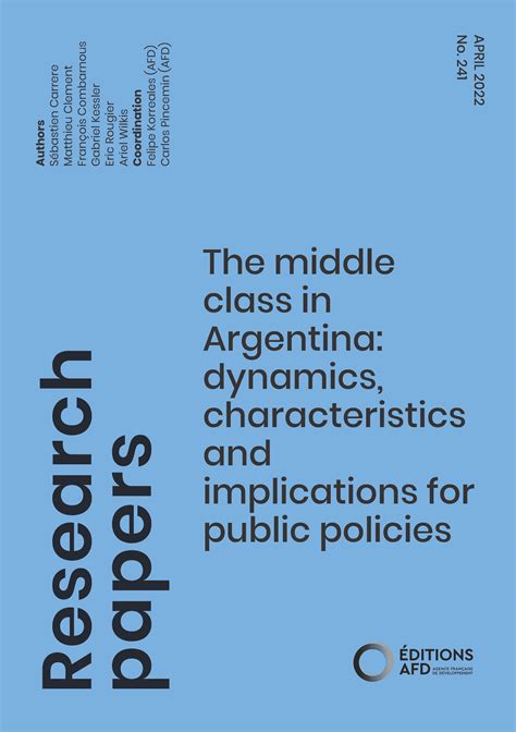 The Middle Class In Argentina Dynamics Characteristics And Implications For Public Policies