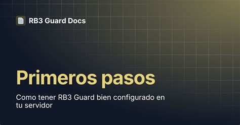 Primeros Pasos Rb3 Guard Docs