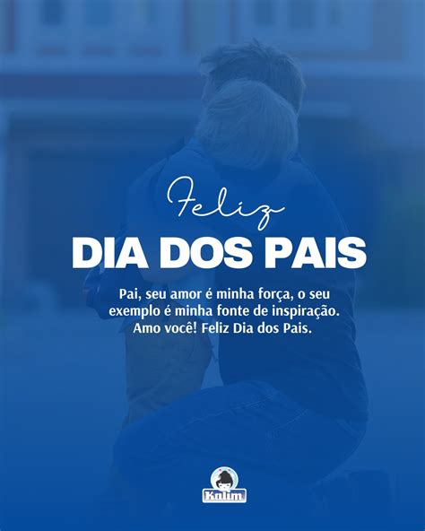 Kalim Química Neste Dia Dos Pais A Kalim Celebra Todos