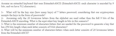 Solved Assume An Extended Keyboard That Uses Extended Ascii