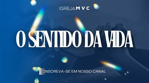 O Sentido Da Vida Pr Paulo Reink YouTube
