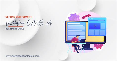 Getting Started With Webflow Cms A Beginners Guide