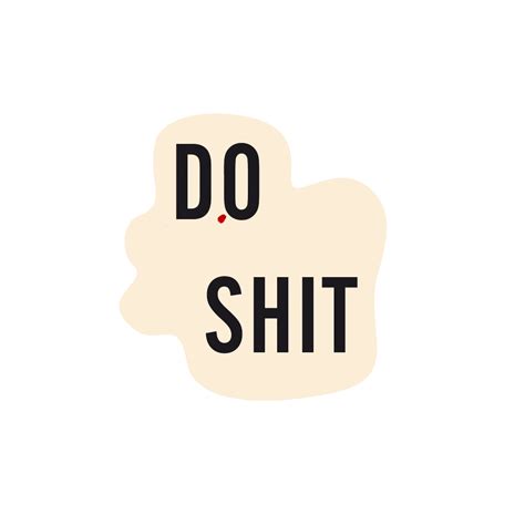 Do Shit Stickers Find And Share On Giphy