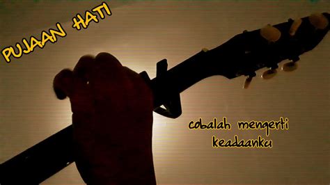 STATUS WA GALAU PUJAAN HATI KANGEN BAND LIRIK GITAR COVER