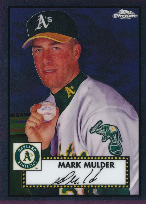 2021 Topps Chrome Platinum Anniversary 560 Mark Mulder Trading Card