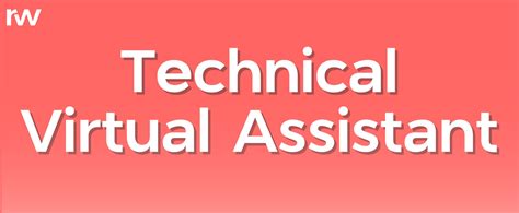 Technical Virtual Assistant What You Need To Know 2024